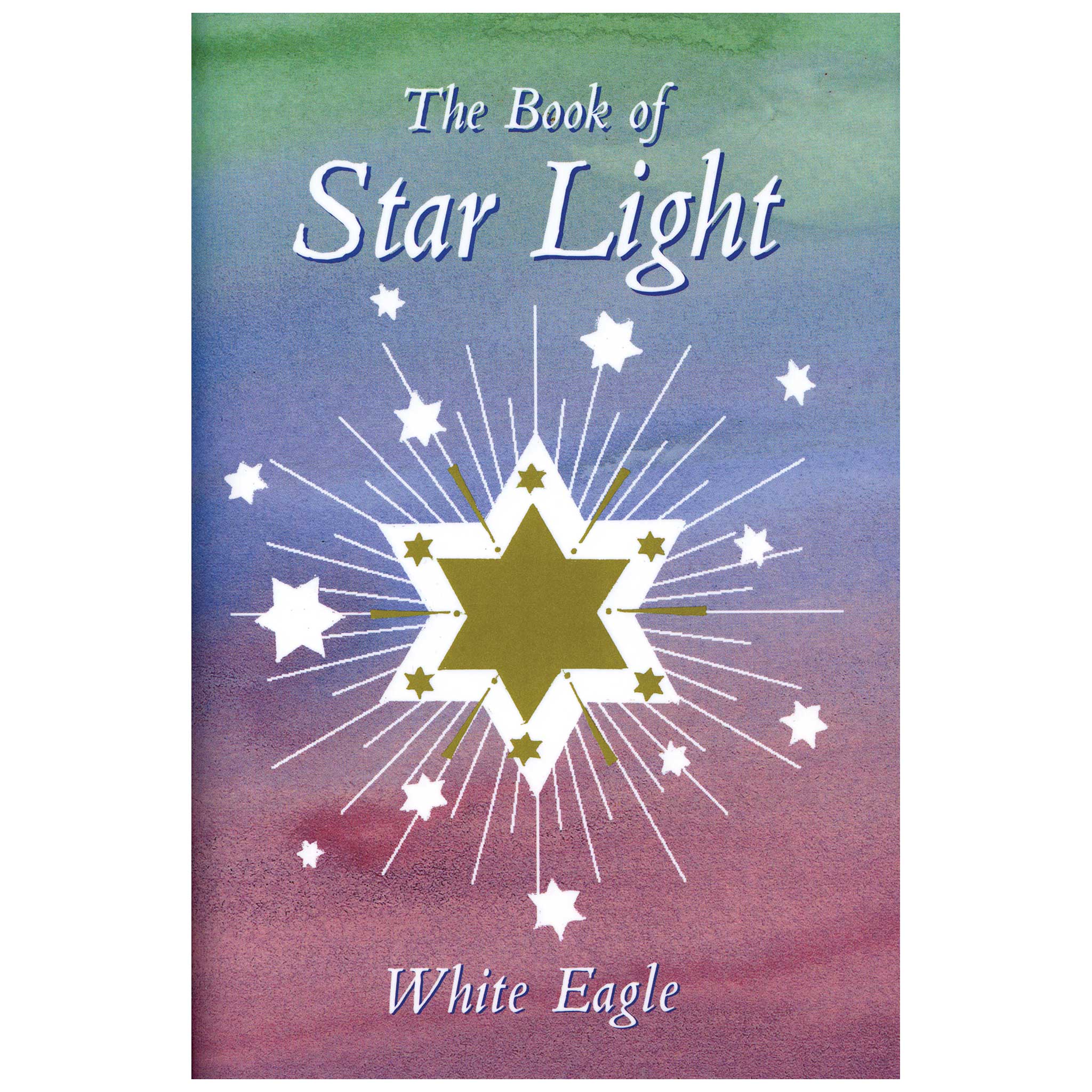 The Book of Star Light – White Eagle Lodge